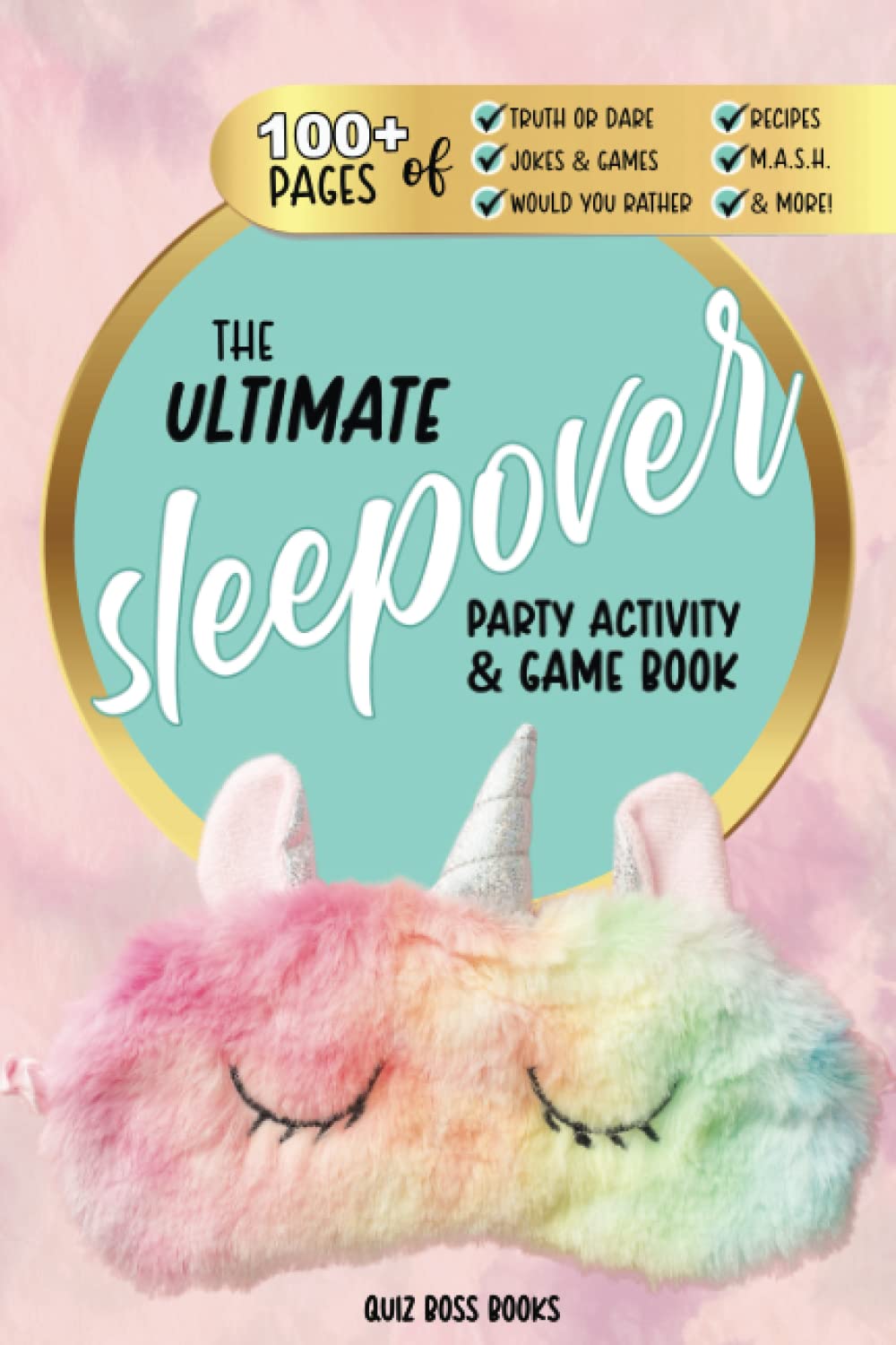 The Ultimate Sleepover Party Game and Activity Book: Sleepover Games, Slumber Party Activities ...