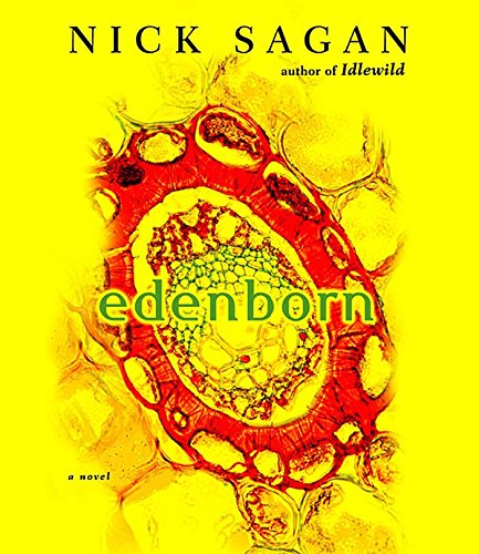 Edenborn: Sagan, Nick, Graham, Holter, Lamia, Jenna, McDonald, Beth ...