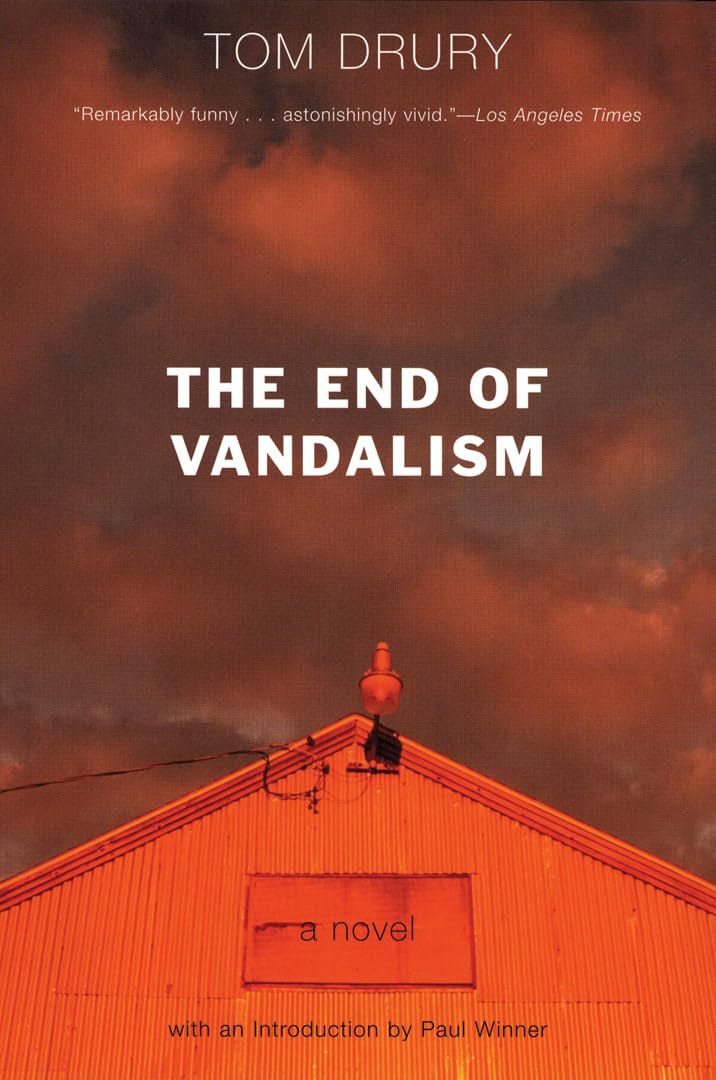 The End of Vandalism: A Novel: Drury, Tom: 9780802142702: Amazon.com: Books