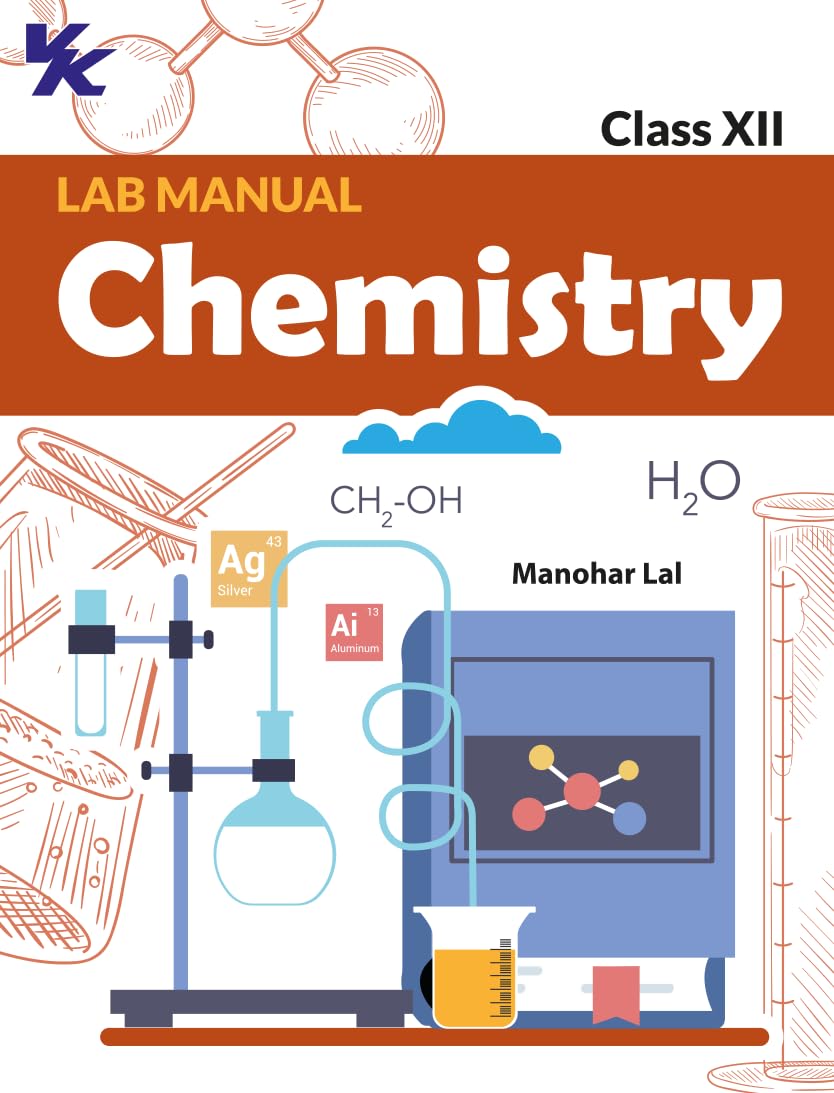 Lab Manual Chemistry (PB) Without Worksheet | For Class 12 | CBSE Based ...