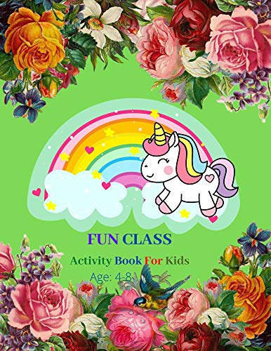 FUN CLASS: Activity Book for Kids, age 4-8, 8.5"x11": Enjoy Learning ...
