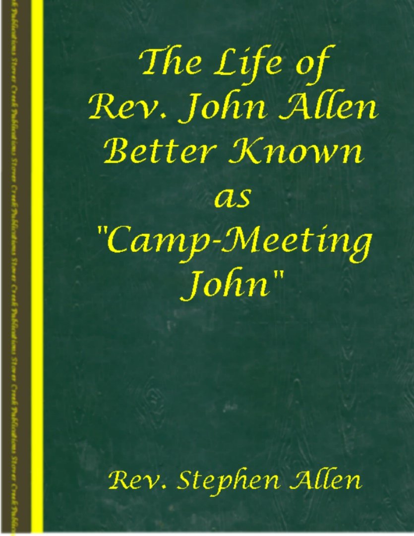 The Life of John Allen, Better Known as "Camp-meeting John" - Kindle ...
