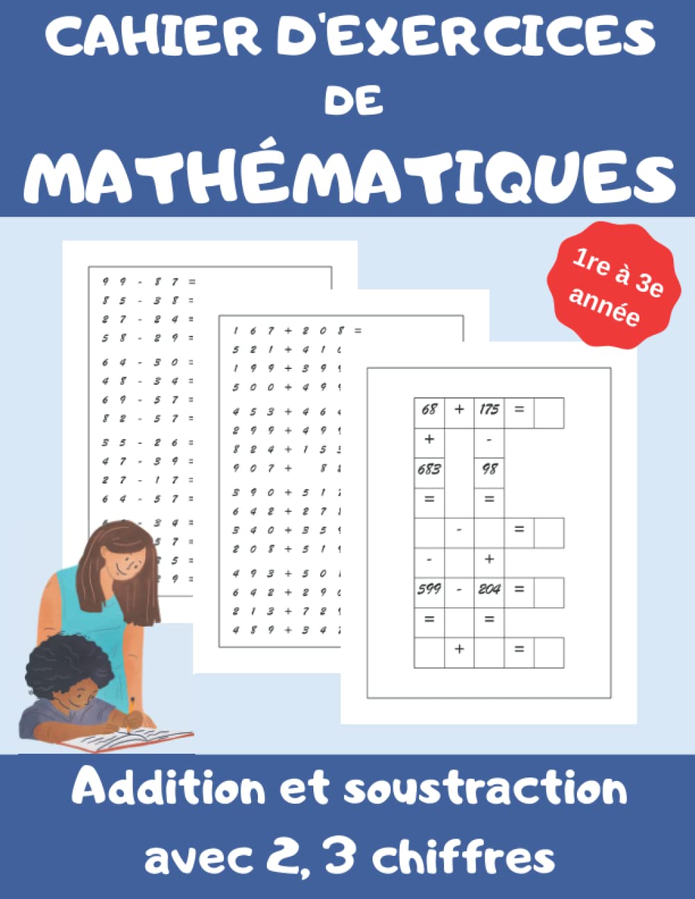 Buy Cahier d'exercices de mathématiques, Addition et soustraction à 2 ...