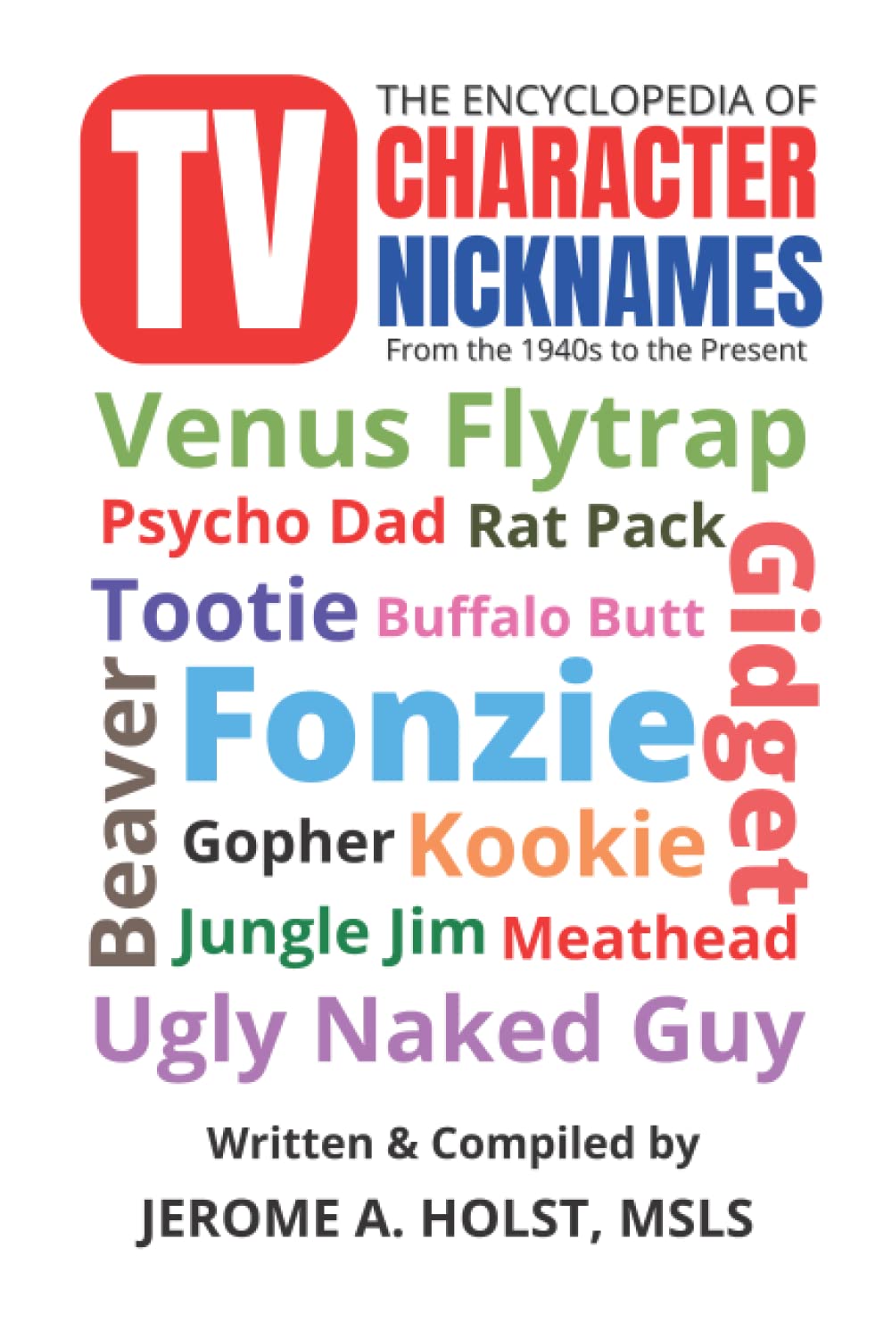 The Encyclopedia of TV Character Nicknames: Holst, Mr Jerome A ...