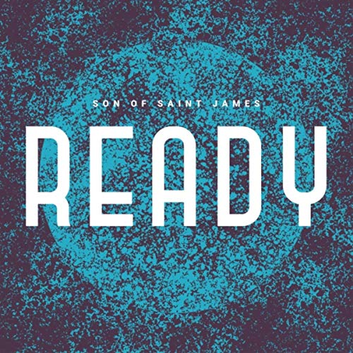 Play Ready by Son of Saint James on Amazon Music
