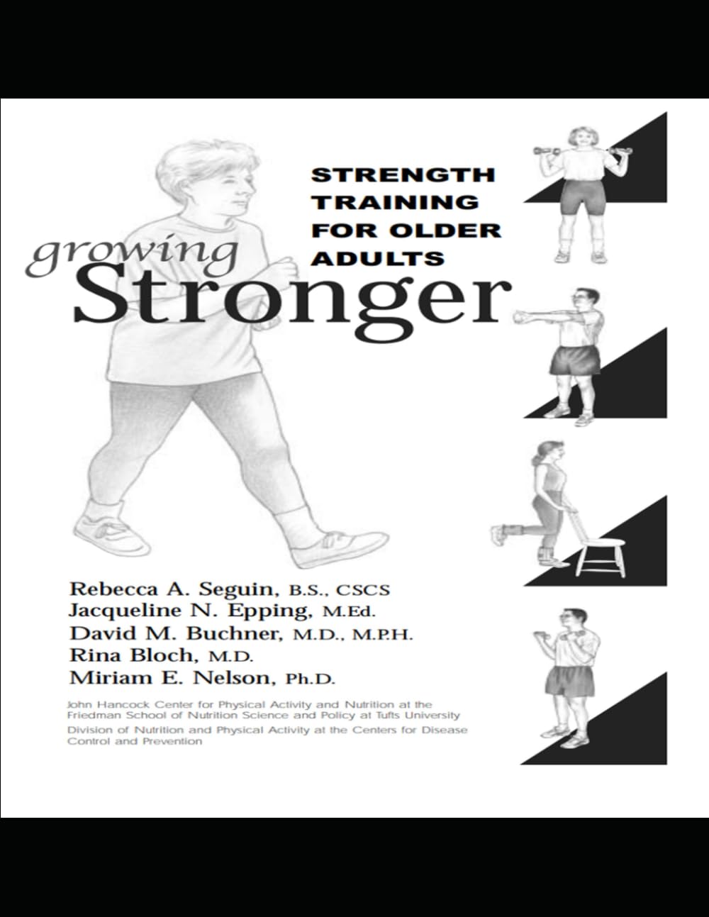 Growing Stronger: Strength Training for Older Adults: Seguin, Rebecca A ...