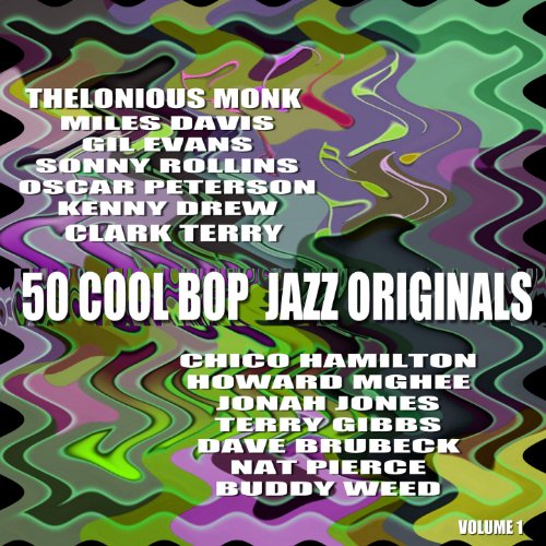 Écouter 50 Cool Bop Jazz Originals Volume 1 par VARIOUS ARTISTS sur Amazon Music Unlimited