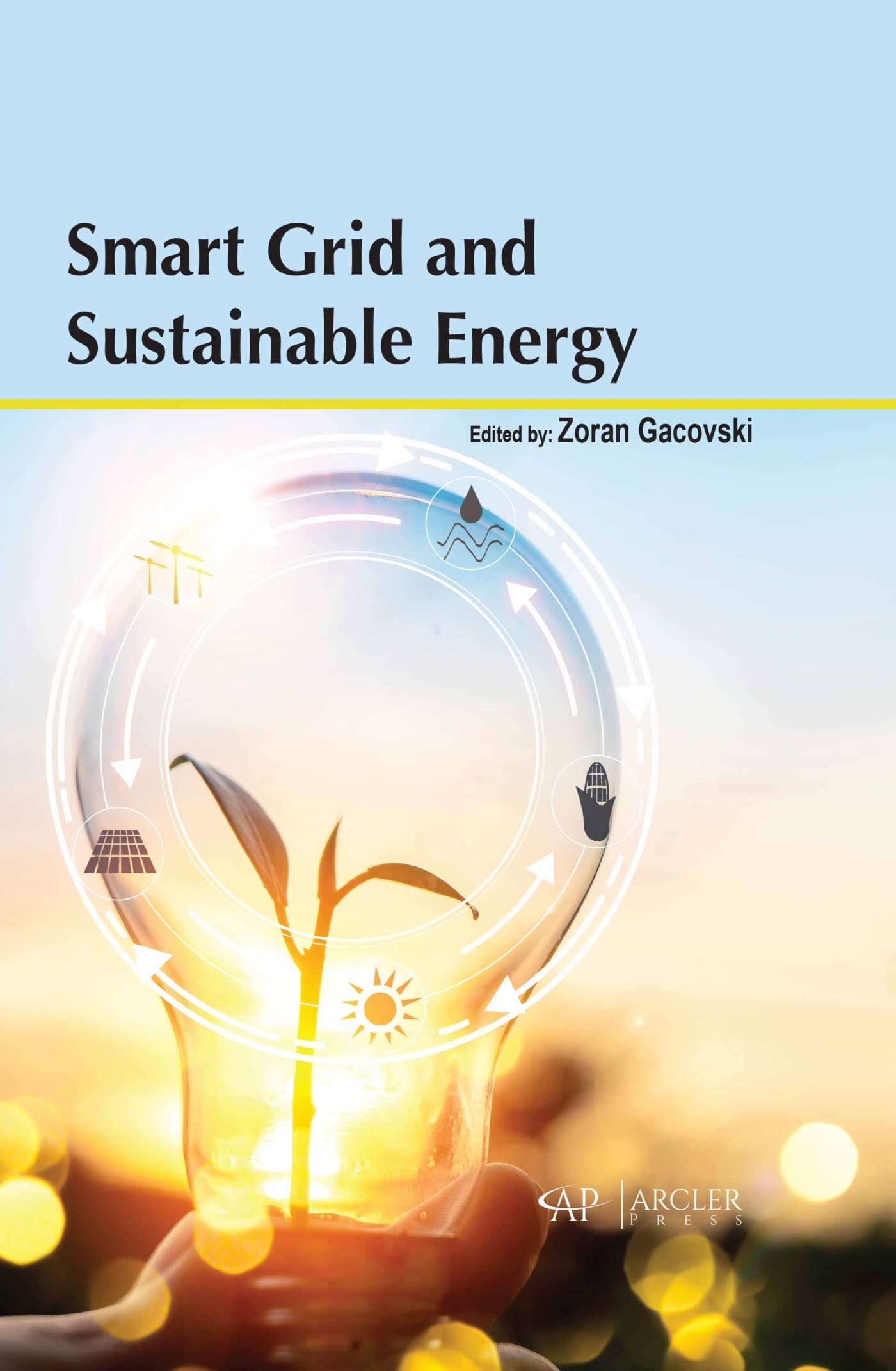 Smart Grid and sustainable energy: Gacovski, Zoran: 9781774695272 ...