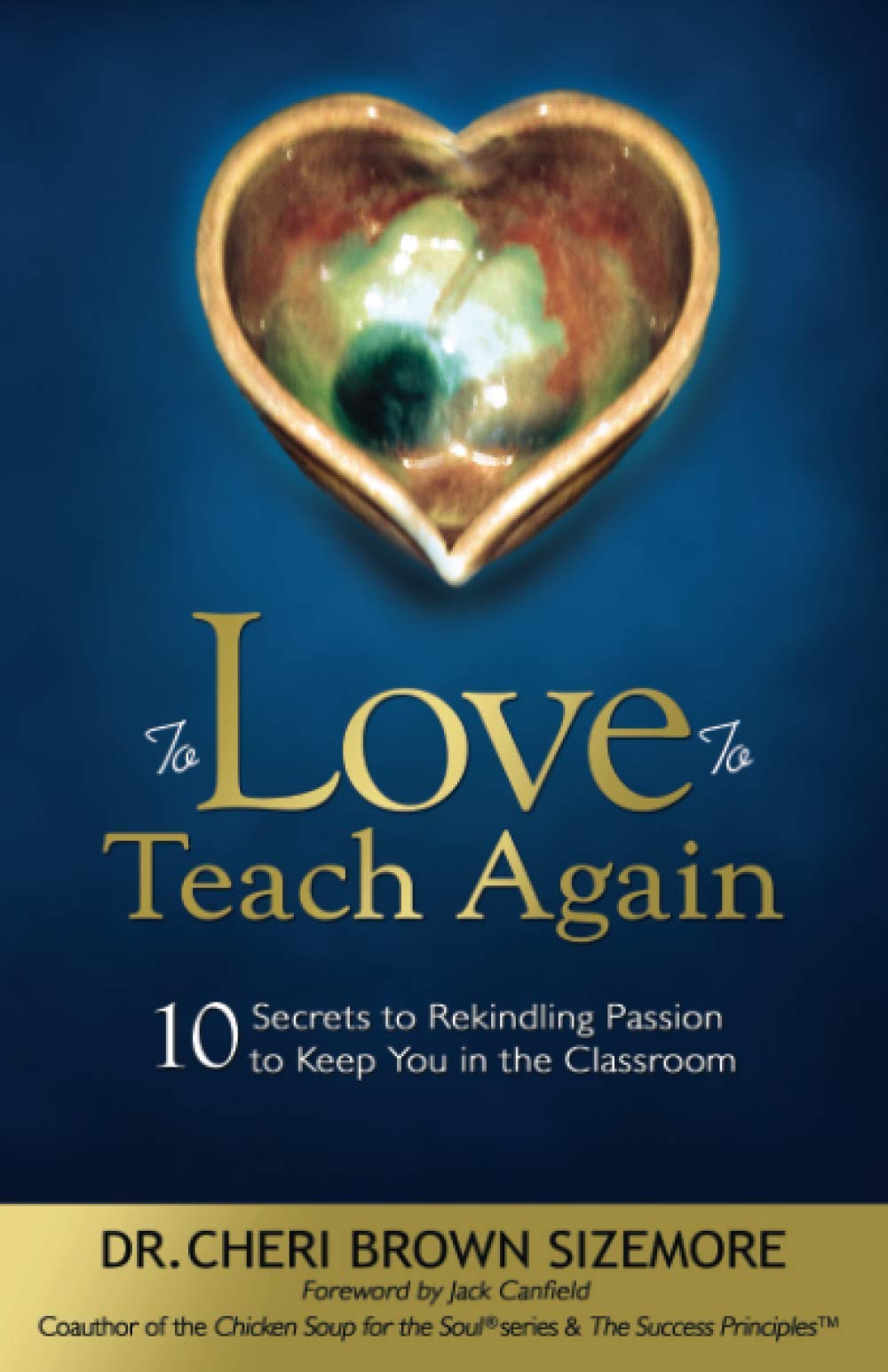 Buy To Love to Teach Again: 10 Secrets to Rekindling Passion to Keep ...