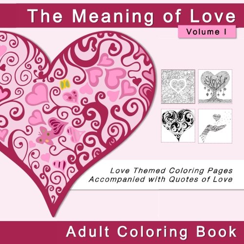 Amazon.com: The Meaning of Love Adult Coloring Book: Love Themed ...