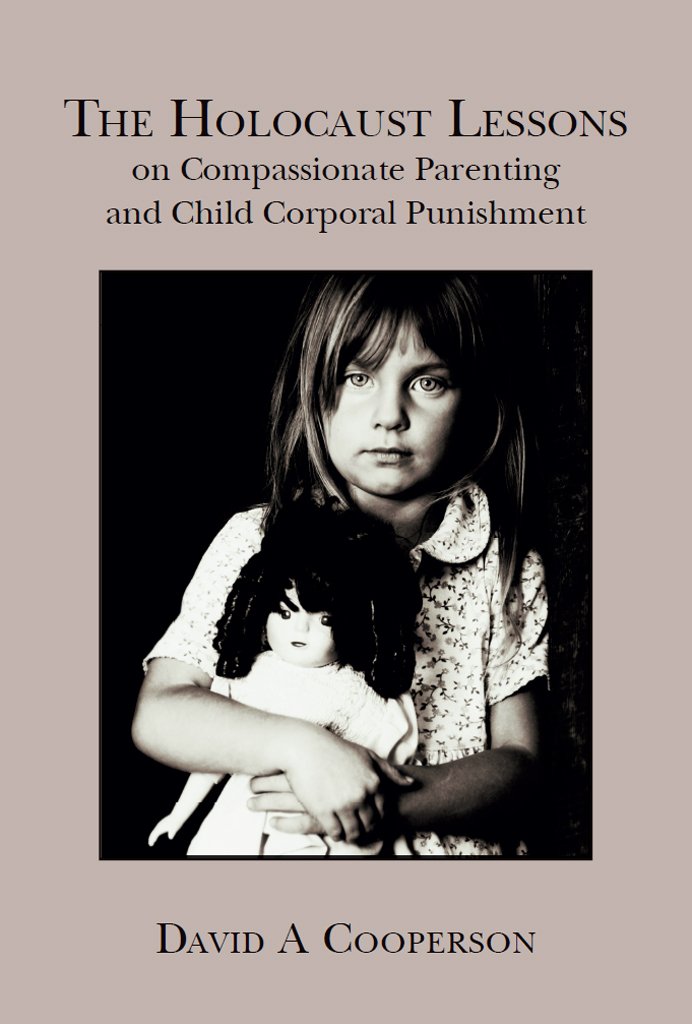 The Holocaust Lessons on Compassionate Parenting and Child Corporal ...