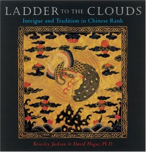 Ladder to the Clouds: Intrigue and Tradition in Chinese Rank: Jackson ...