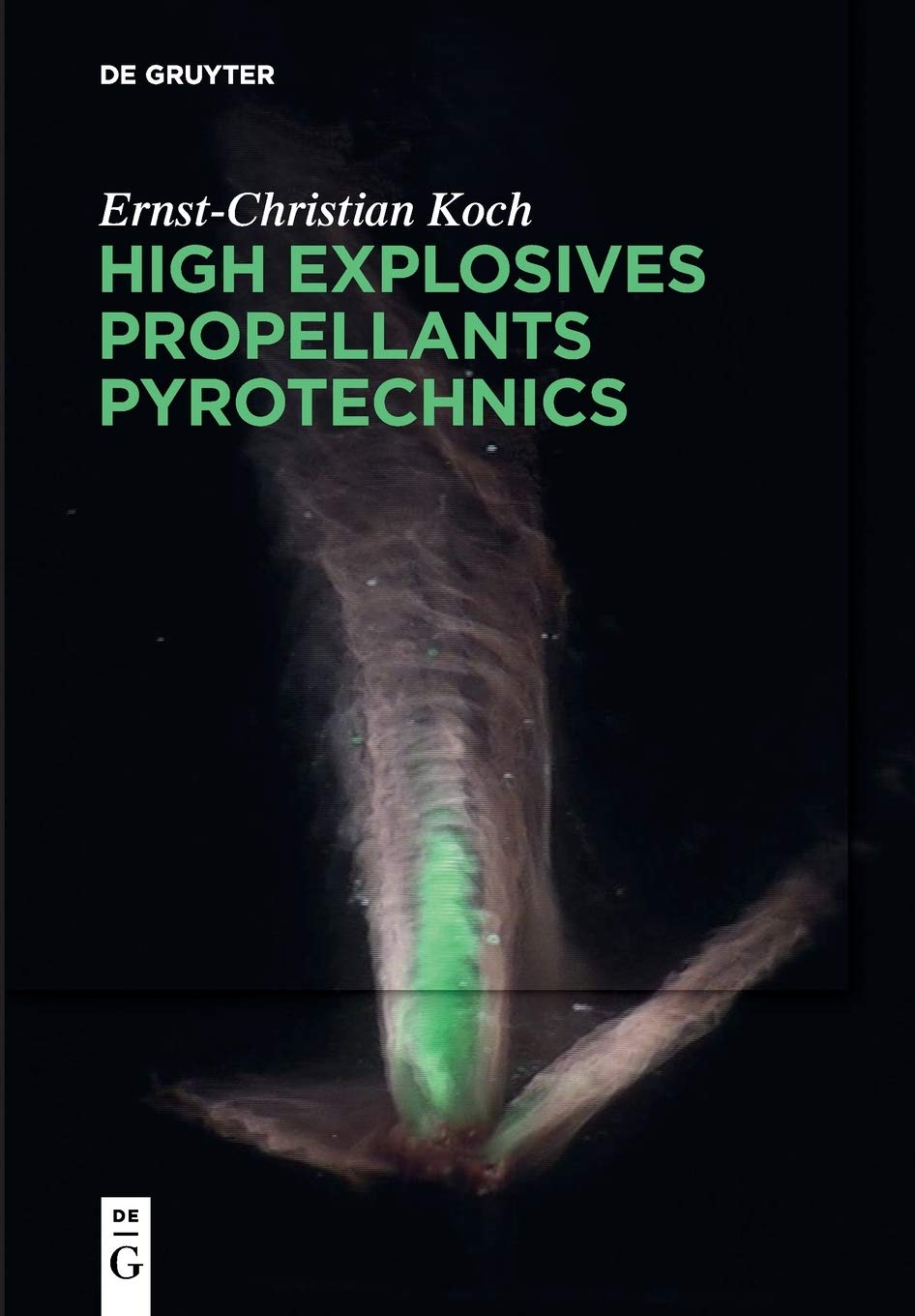 Amazon.com: High Explosives, Propellants, Pyrotechnics: 9783110660524 ...