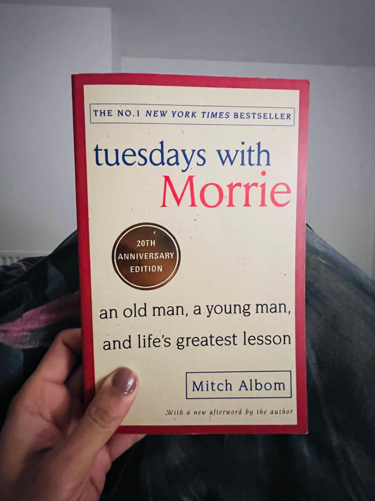 Tuesdays With Morrie: An old man, a young man, and life's greatest ...