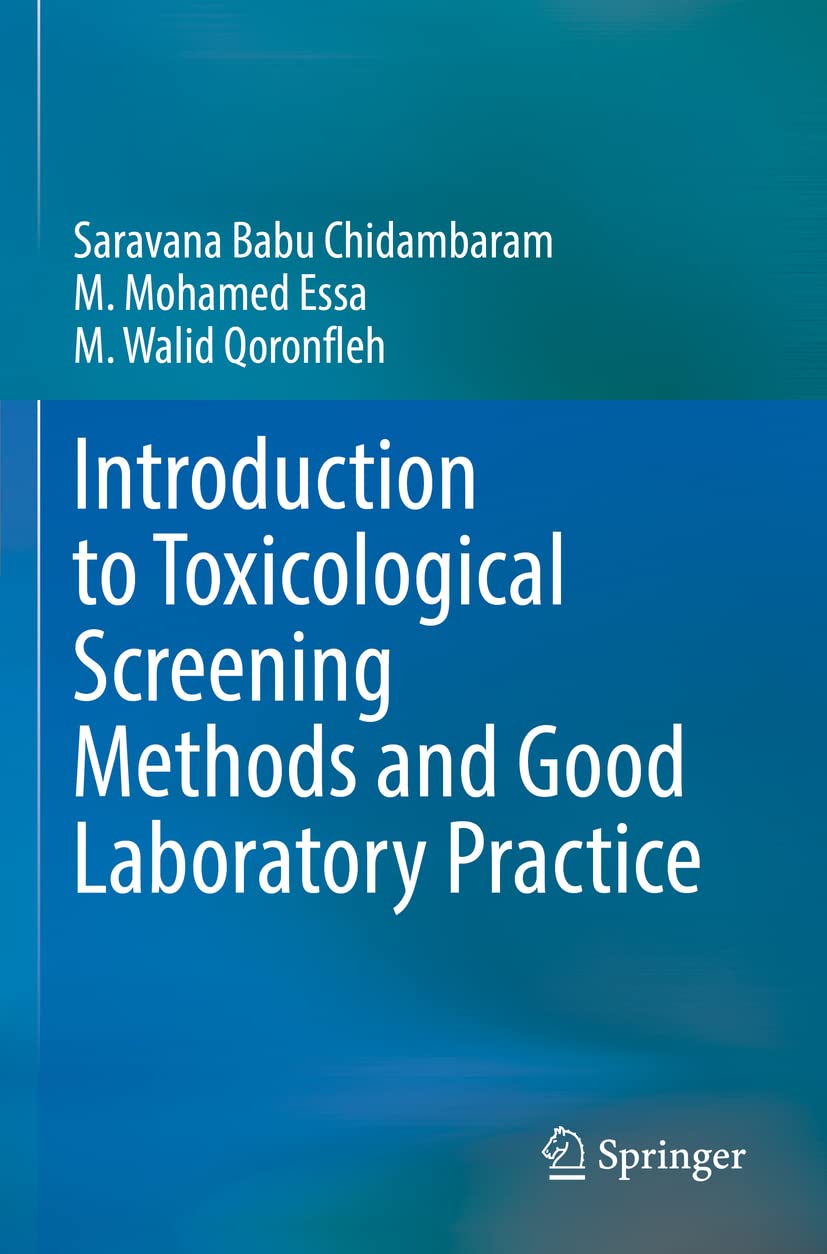 Buy Introduction to Toxicological Screening Methods and Good Laboratory Practice Book Online at ...