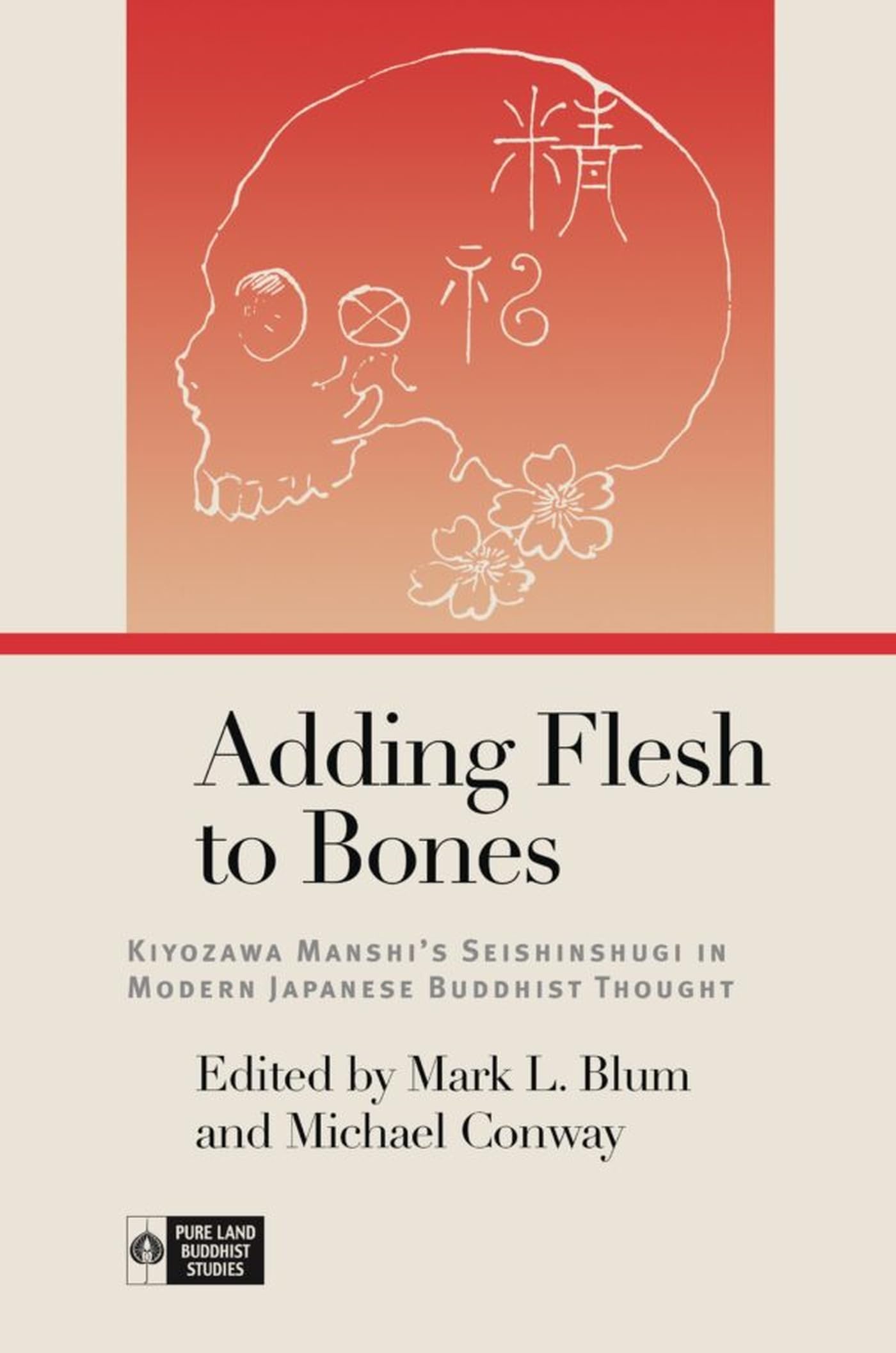Adding Flesh to Bones: Kiyozawa Manshi’s Seishinshugi in Modern ...