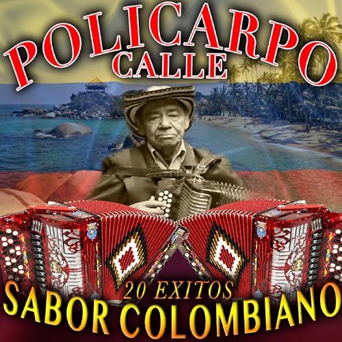 Amazon.com: 20 Éxitos Sabor Colombiano : Policarpo Calle: Digital Music