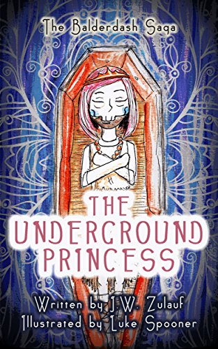 The Underground Princess (The Balderdash Saga Book 1) - Kindle edition ...