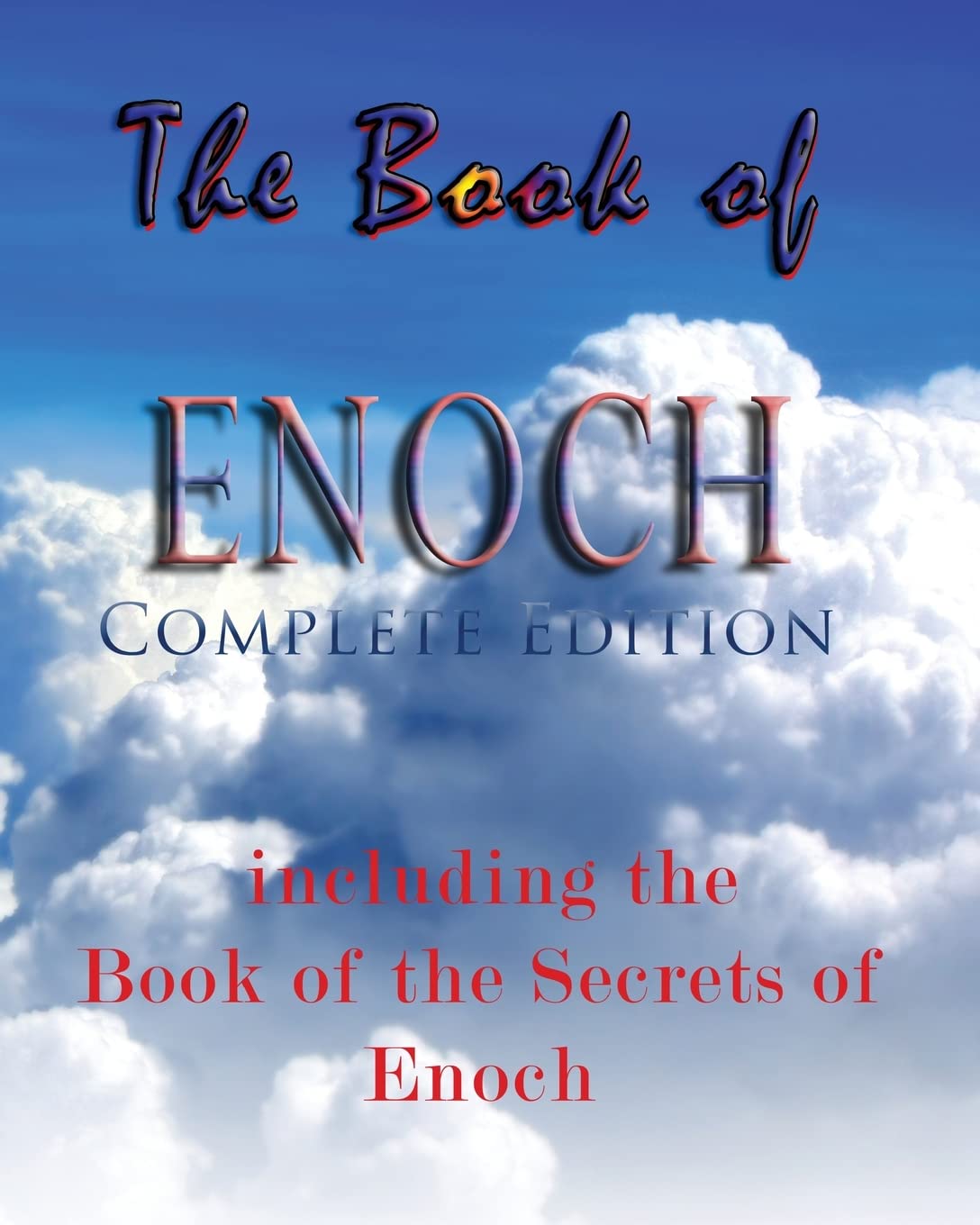 The Book Of Enoch, Complete Edition: Including The Book Of The Secrets ...