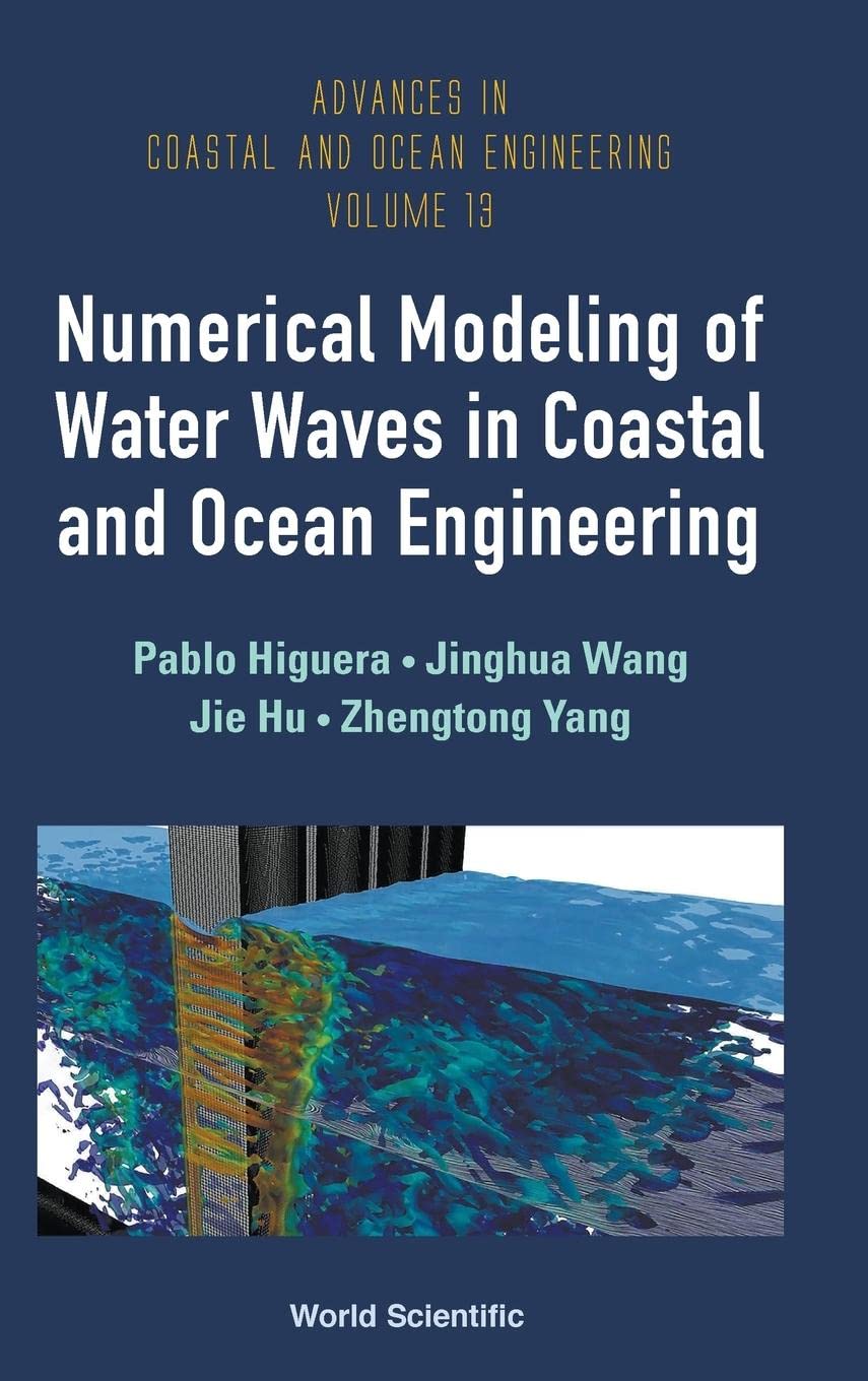 Numerical Modeling Of Water Waves In Coastal And Ocean Engineering ...