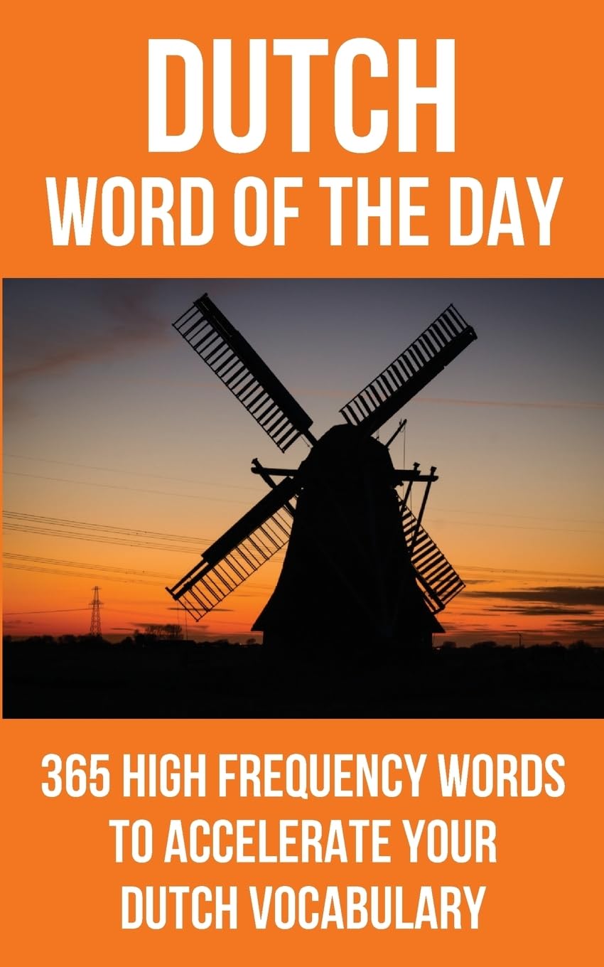 Amazon.com: Dutch Word of the Day: 365 High Frequency Words to ...