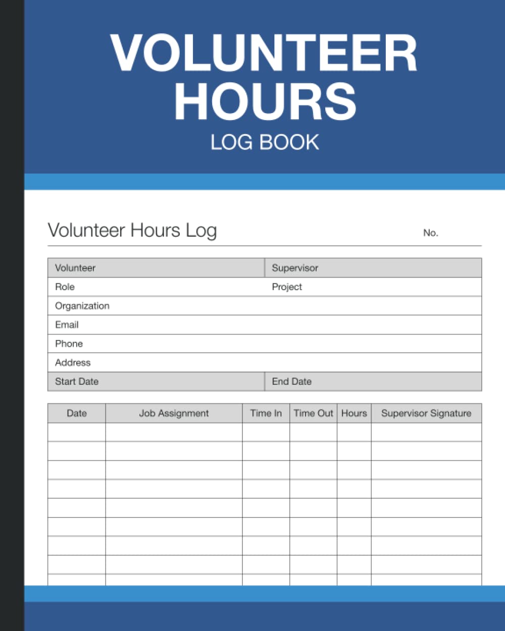 Volunteer Hours Log Book: Organizer for Community Service Work and ...