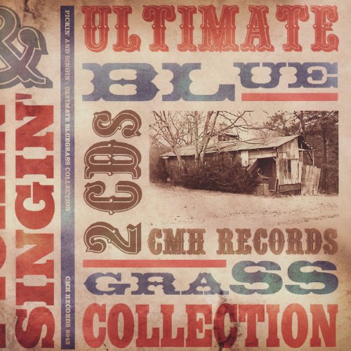 Pickin' & Singin': The Ultimate Bluegrass Collection by Various artists ...