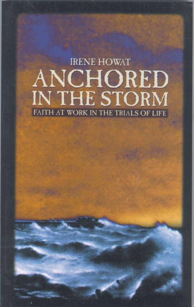 Anchored in the Storm: Howat, Irene: 9781857926569: Amazon.com: Books
