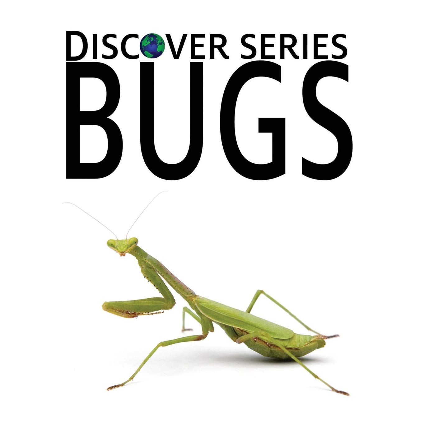 Bugs: Discover Series Picture Book for Children: Publshing, Xist ...