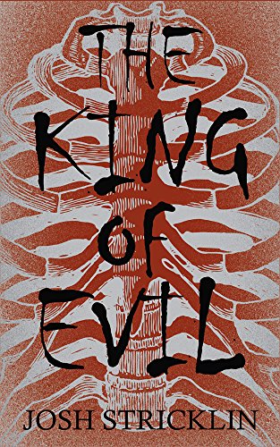 Amazon.com: The King of Evil eBook : Stricklin, Josh: Books