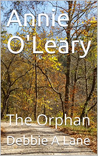 Annie O'Leary: The Orphan (The Curiosity of Annie O'Leary Book 1) eBook ...