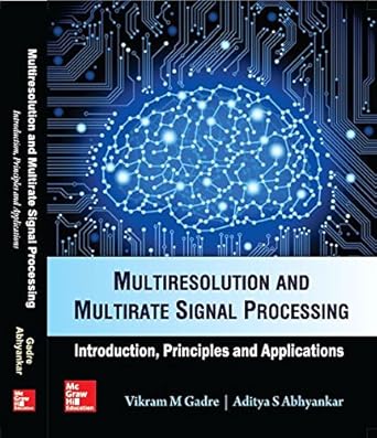 Buy Multiresolution and Multirate Signal Processing: Introduction ...
