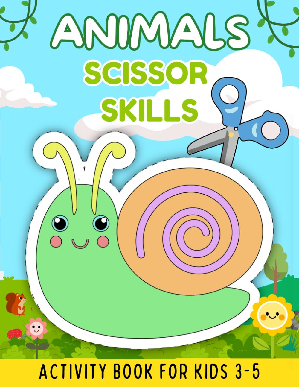 Animals Scissor Skills Activity Book for Kids Ages 3-5: 50 Easy and ...