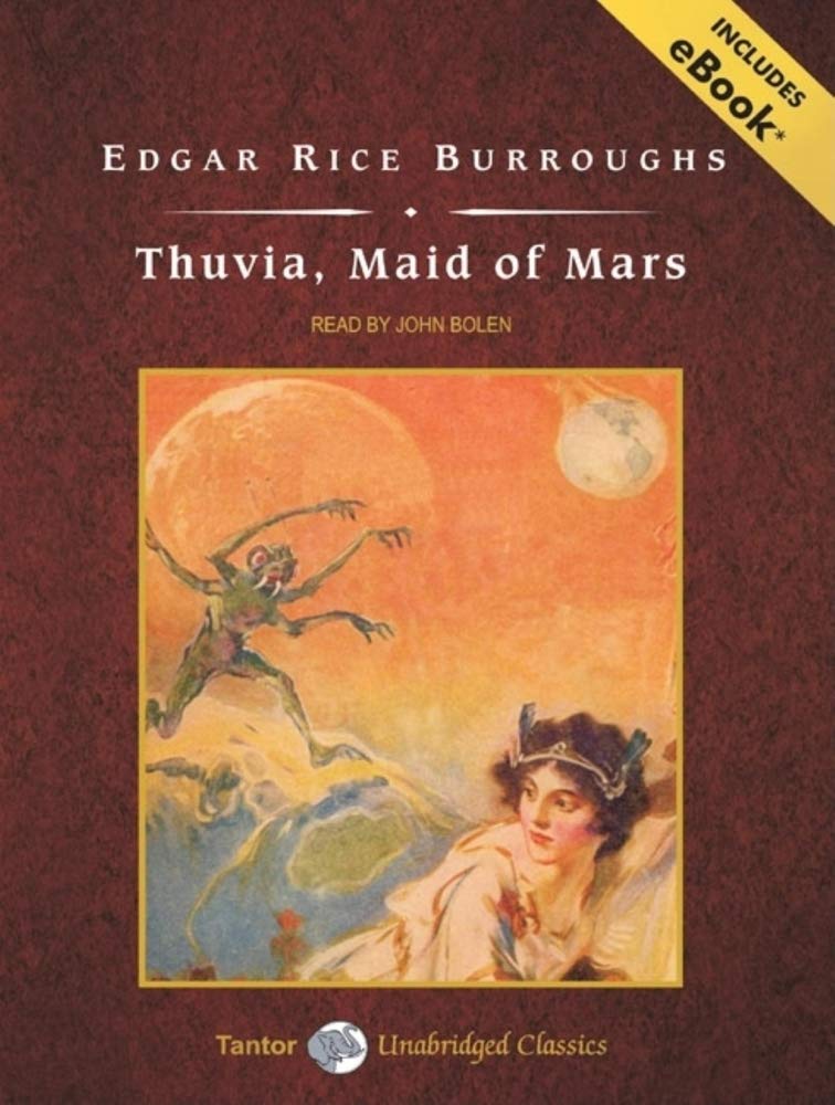 Thuvia, Maid of Mars, with eBook (Barsoom, 4): Burroughs, Edgar Rice ...