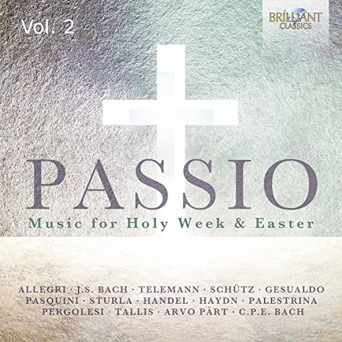 Play Passio: Music for Holy Week & Easter, Vol. 2 by VARIOUS ARTISTS on Amazon Music