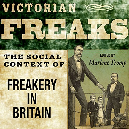 Amazon.com: Victorian Freaks: The Social Context of Freakery in Britain ...