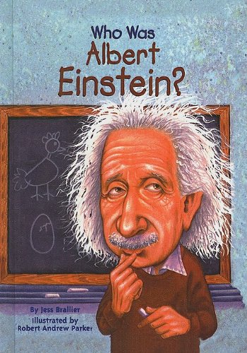 Who Was Albert Einstein? : Jess Brallier, Robert Andrew Parker: Amazon ...