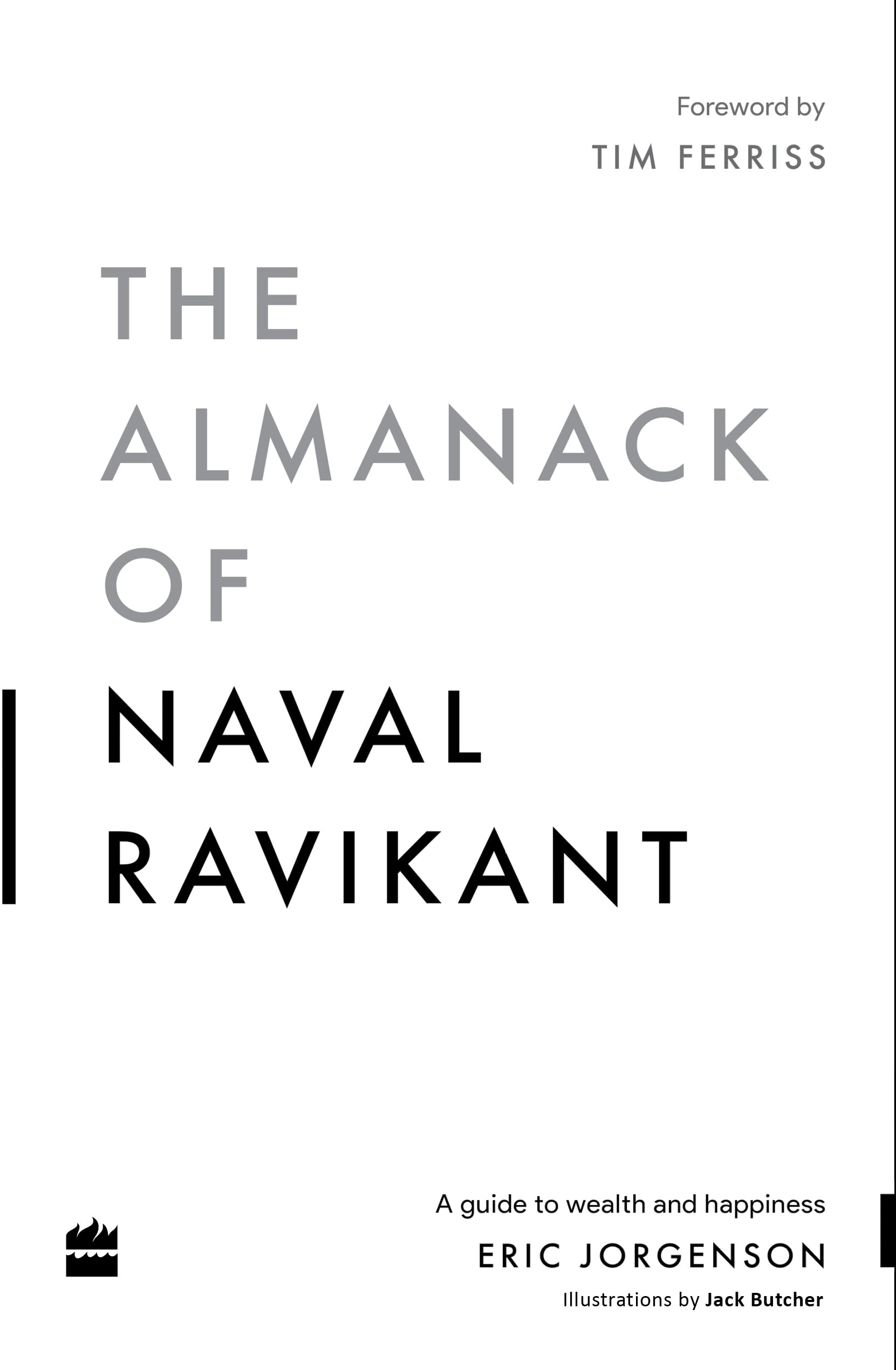 Buy The Almanack of Naval Ravikant : A Guide to Wealth and Happiness ...