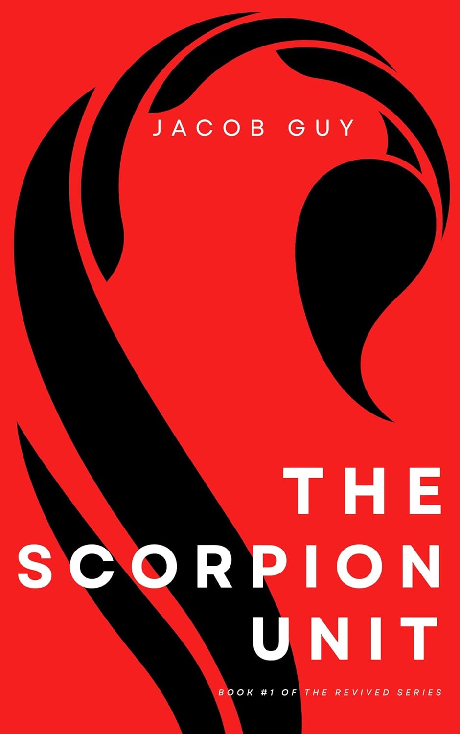 Amazon.com: The Scorpion Unit (Revived Book 1) eBook : Guy, Jacob ...
