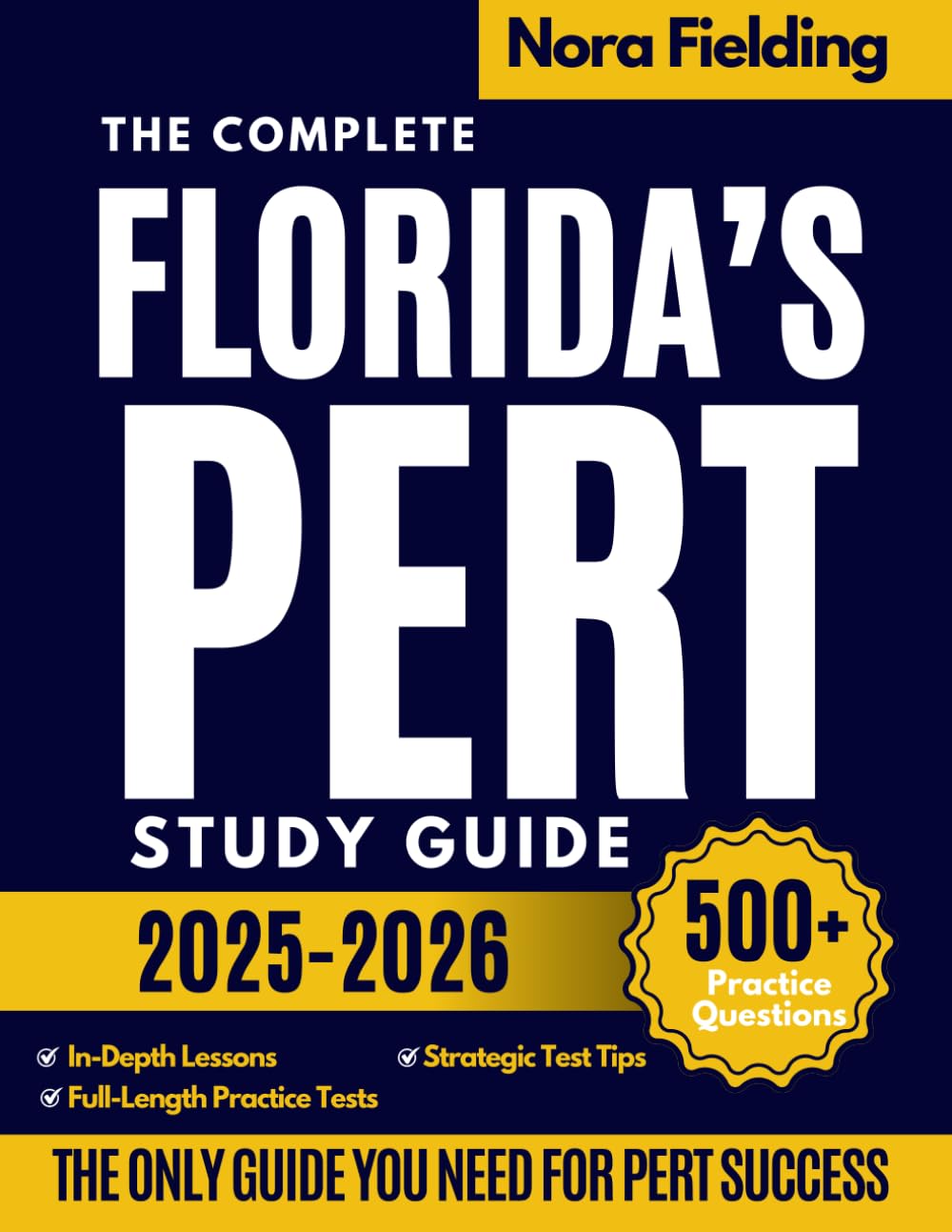 The Complete Florida’s PERT Study Guide 2025-2026: Complete Study ...