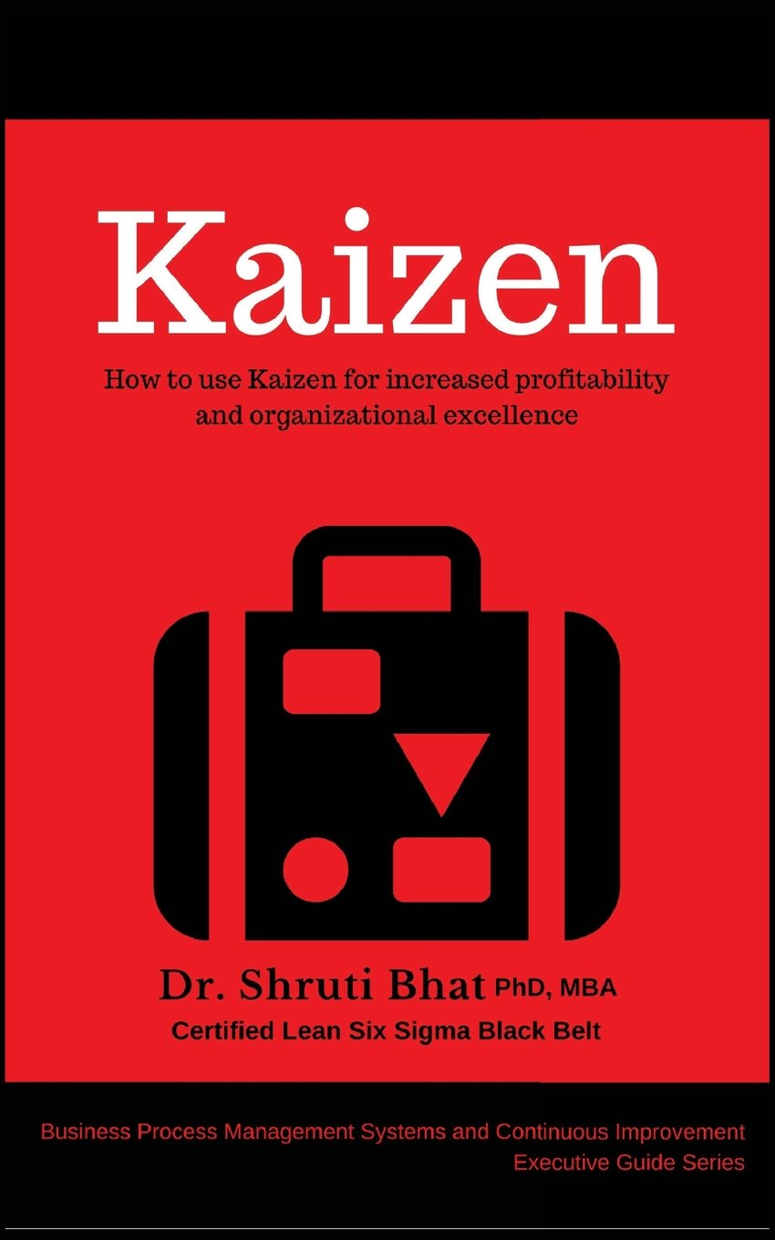 Kaizen: How to Use Kaizen for Increased Profitability and ...