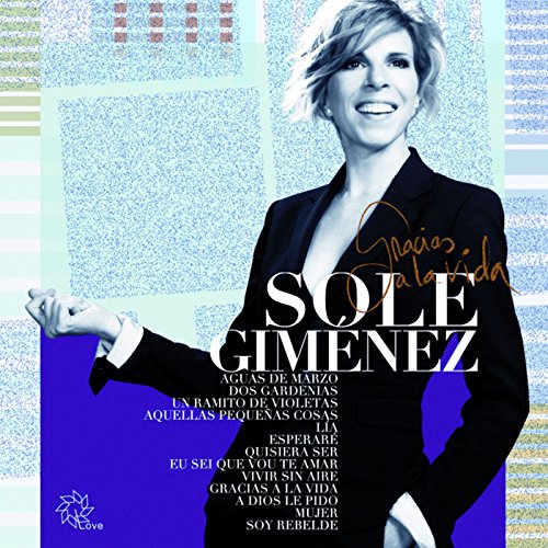 Gracias a la vida by Sole Gimenez on Amazon Music - Amazon.co.uk