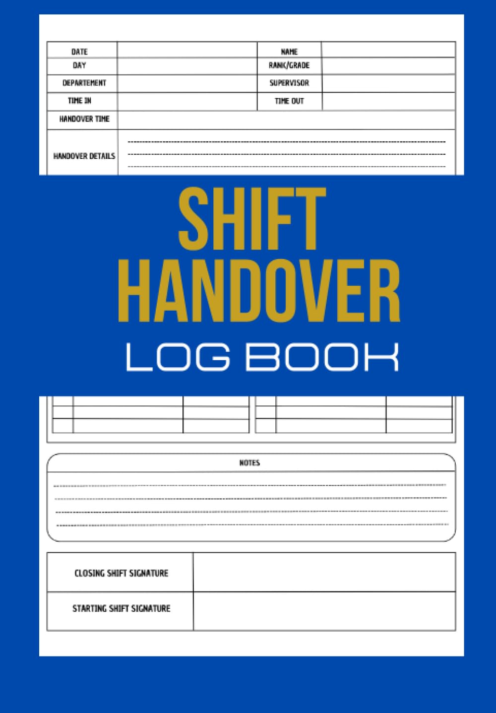 Shift Handover Log book: Shift Handover Organizer for Recording Duty ...