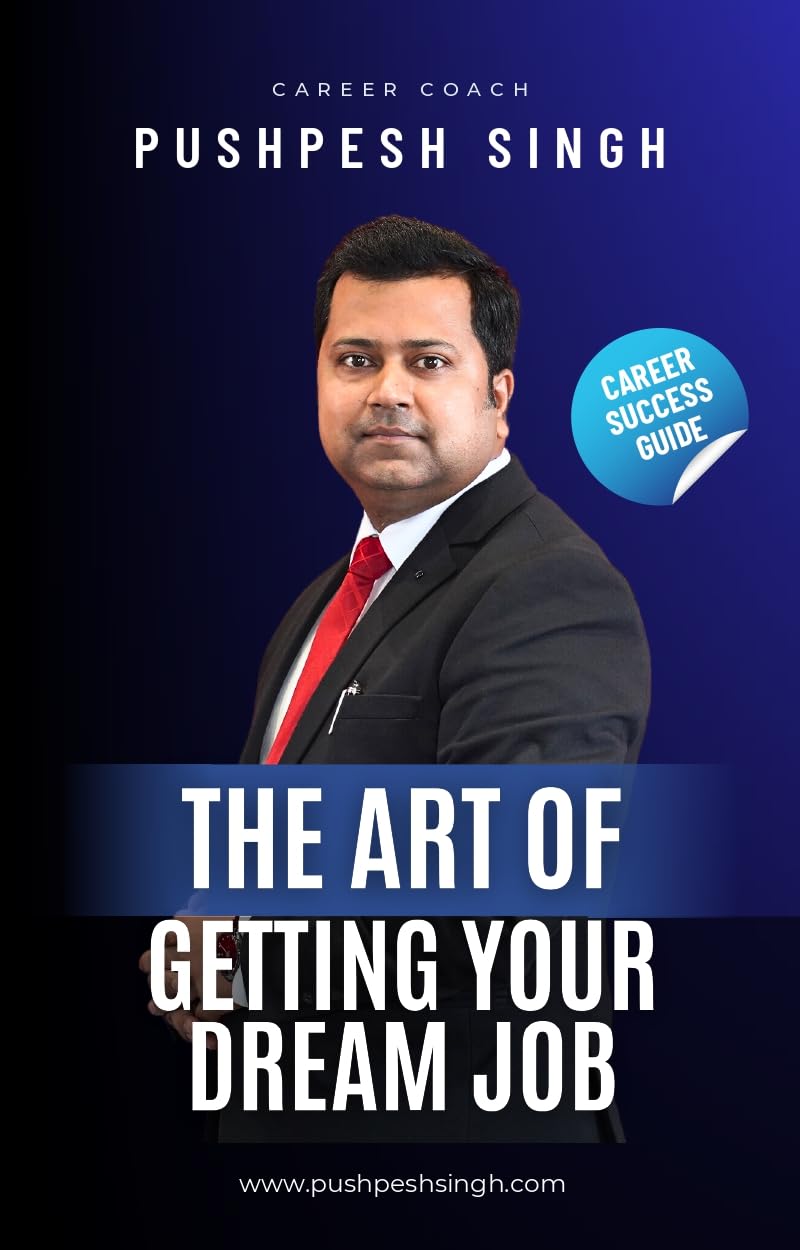 Amazon.com: The Art of Getting Your Dream Job eBook : Singh, Pushpesh ...