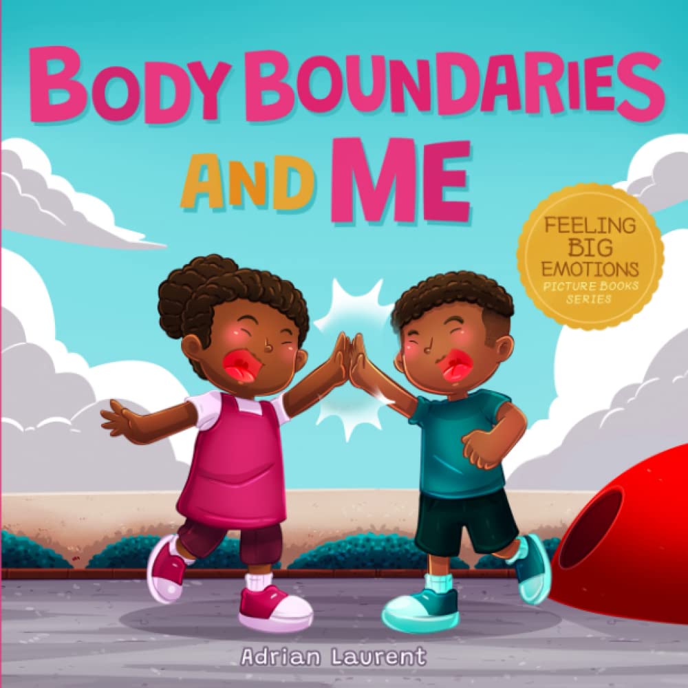 Body Boundaries and Me: Body Safety Story Book for Kids about Personal ...