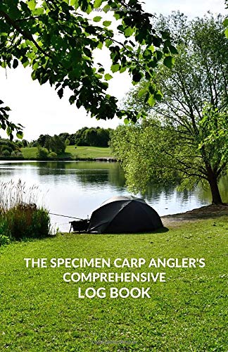 THE SPECIMEN CARP ANGLER'S COMPREHENSIVE LOG BOOK: Amazon.co.uk ...