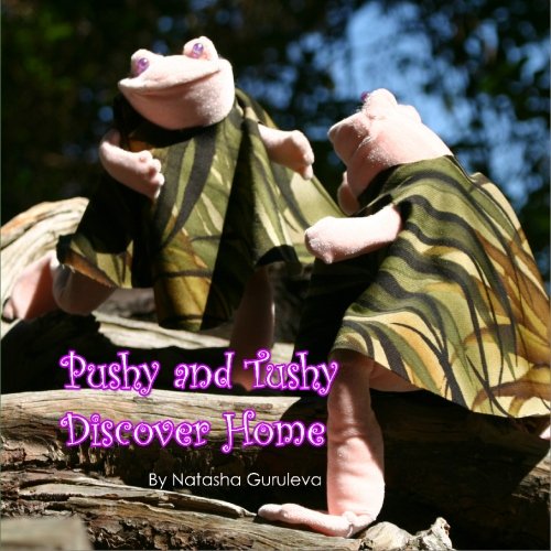 Pushy and Tushy Discover Home: Guruleva, Natasha: 9781434826008: Amazon ...