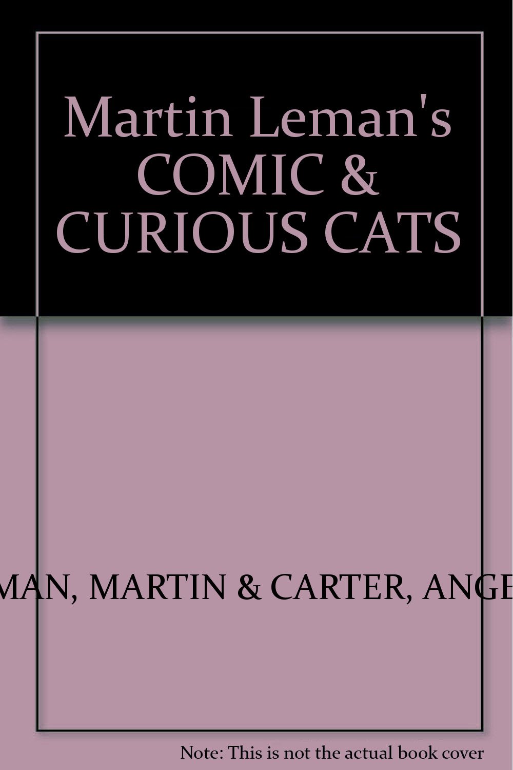 Martin Leman's comic & curious cats / [pictures by Martin Leman ...