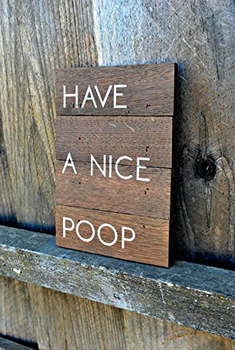 Amazon.com: Rustic Wood Mini Sign: Have a nice poop 6"x8" : Handmade ...