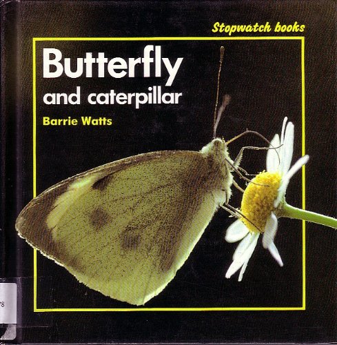 Butterfly and Caterpillar (Stopwatch): Watts, Barrie: 9780382092824 ...